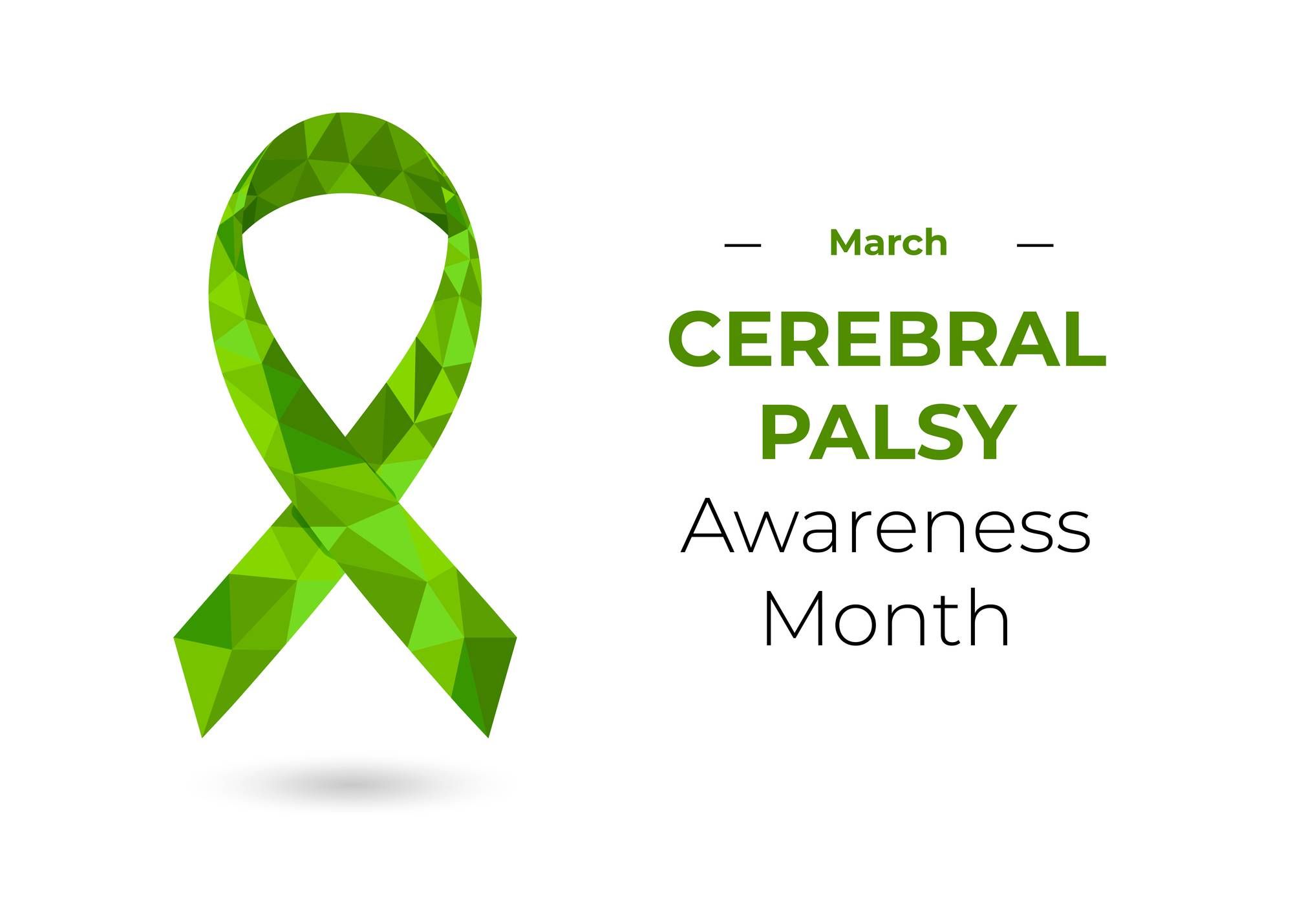 March is National Cerebral Palsy Awareness Month