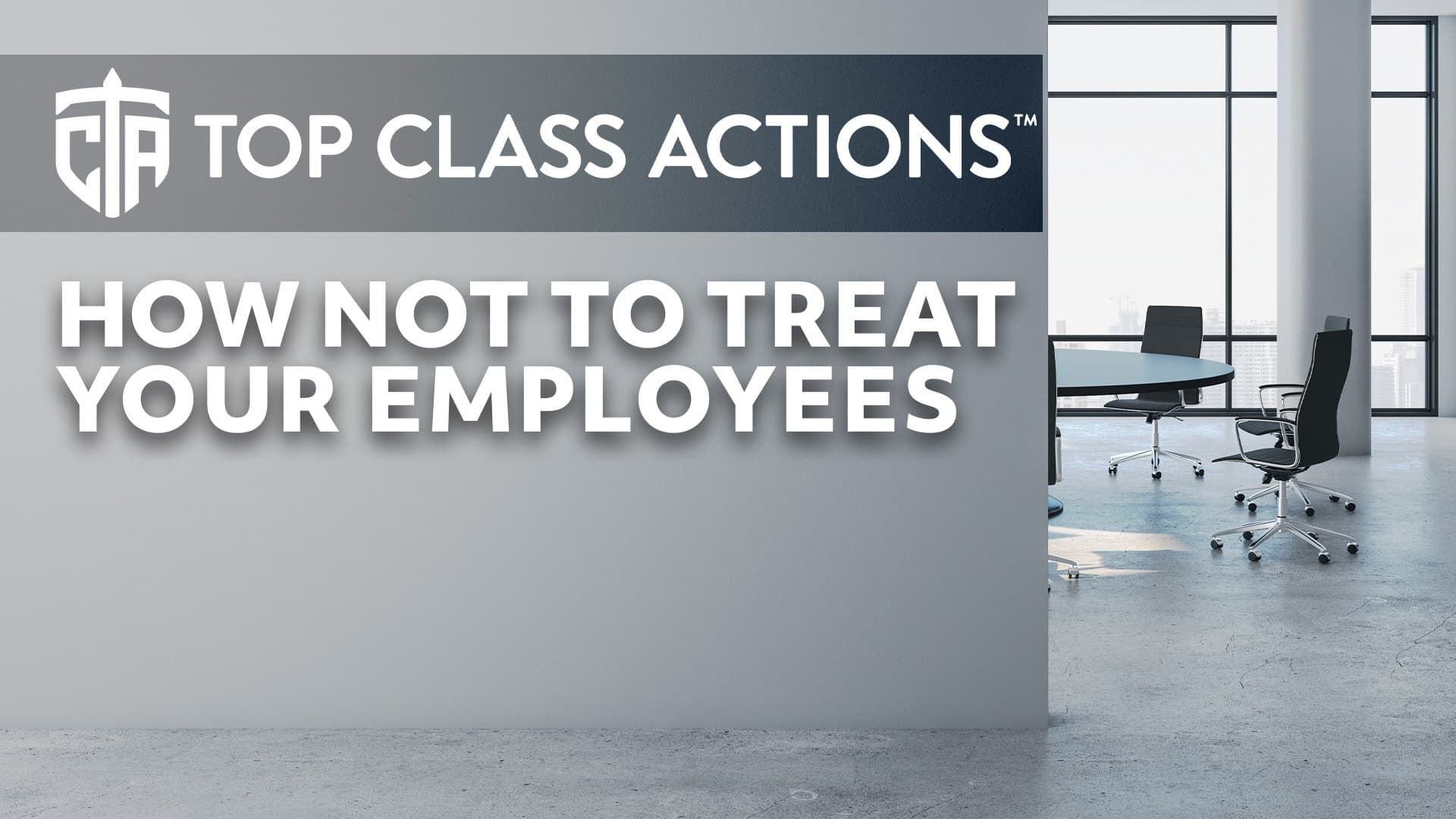 It’s Employee Appreciation Day: Here’s How NOT To Treat Your Employees
