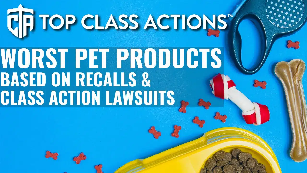 These Are the Worst Pet Products on the Market Based on Recalls, Class ...